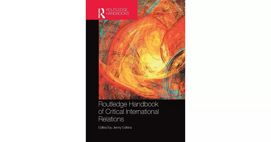 博客來-Routledge Handbook of Critical International Relations