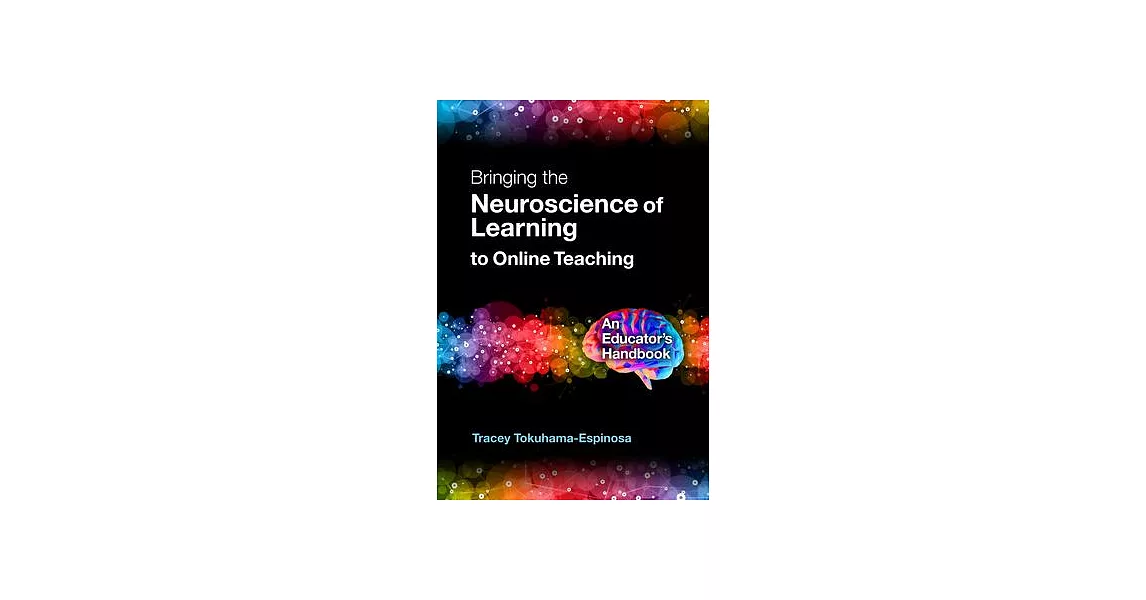 博客來-Bringing the Neuroscience of Learning to Online Teaching: An ...