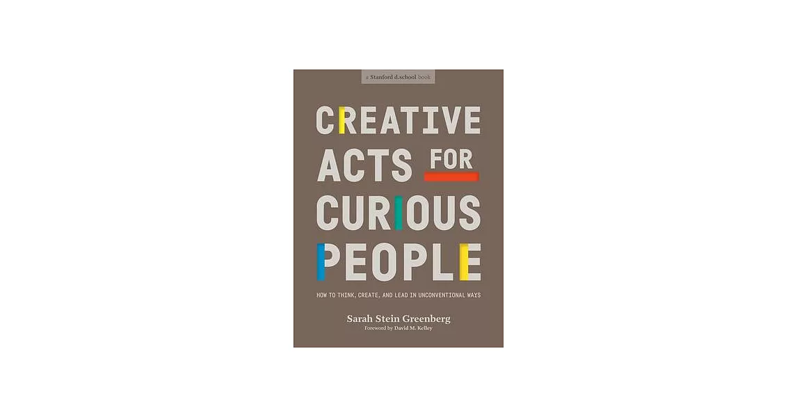 博客來-Creative Acts for Curious People: How to Think, Create, and Lead in ...