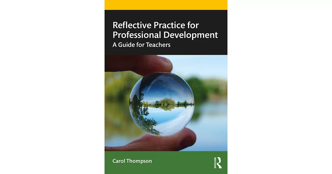博客來-Reflective Practice for Professional Development: A Guide for Teachers