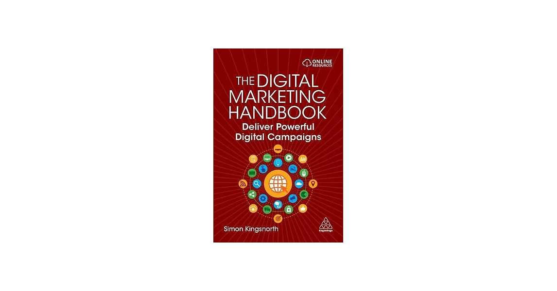 博客來-The Digital Marketing Handbook: Deliver Powerful Digital Campaigns