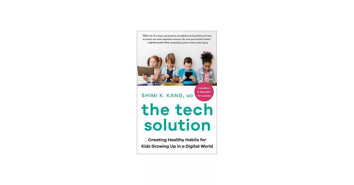博客來-The Tech Solution: Creating Healthy Habits for Kids Growing Up in a Digital World