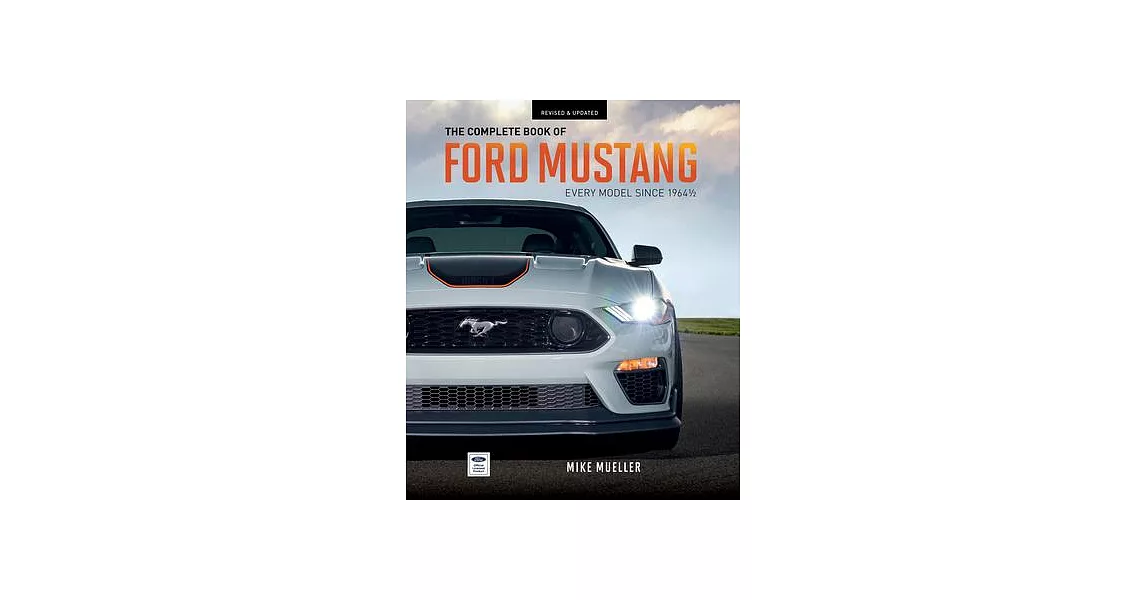 博客來-The Complete Book of Ford Mustang: Every Model Since 1964-1/2