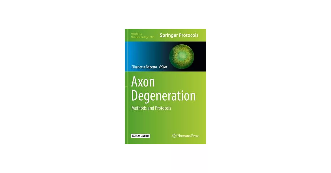 博客來-Axon Degeneration: Methods and Protocols