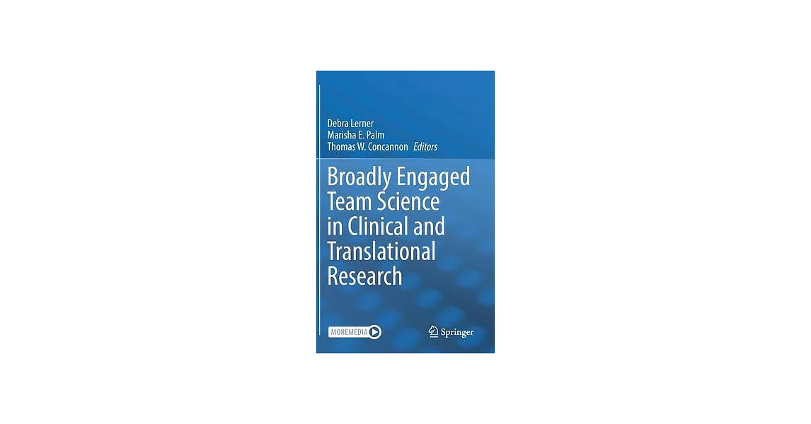 博客來-Broadly Engaged Team Science in Clinical and Translational Research