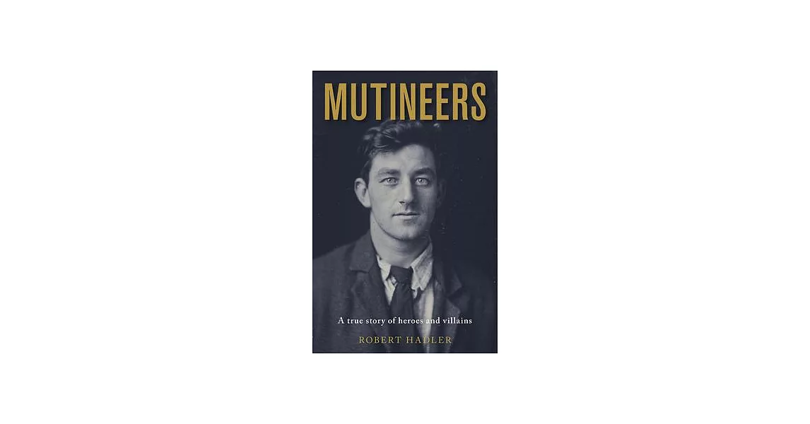 博客來-Mutineers: A True Story of Heroes and Villains