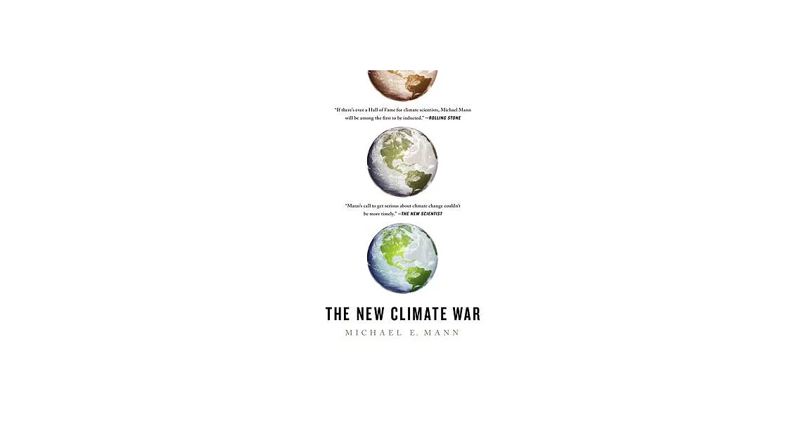 博客來-The New Climate War: The Fight to Take Back Our Planet