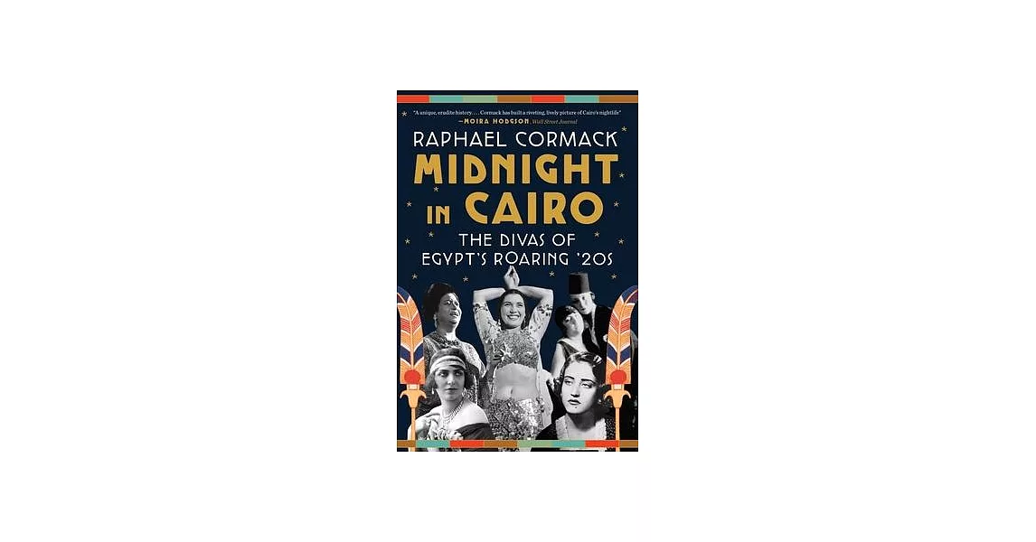 博客來-Midnight in Cairo: The Divas of Egypt’’s Roaring 20s
