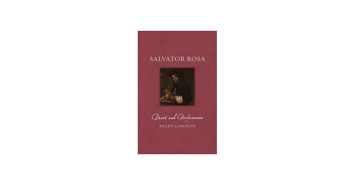 博客來-Salvator Rosa: Paint and Performance