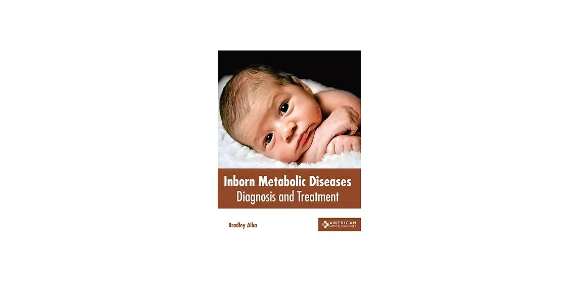 博客來-Inborn Metabolic Diseases: Diagnosis and Treatment
