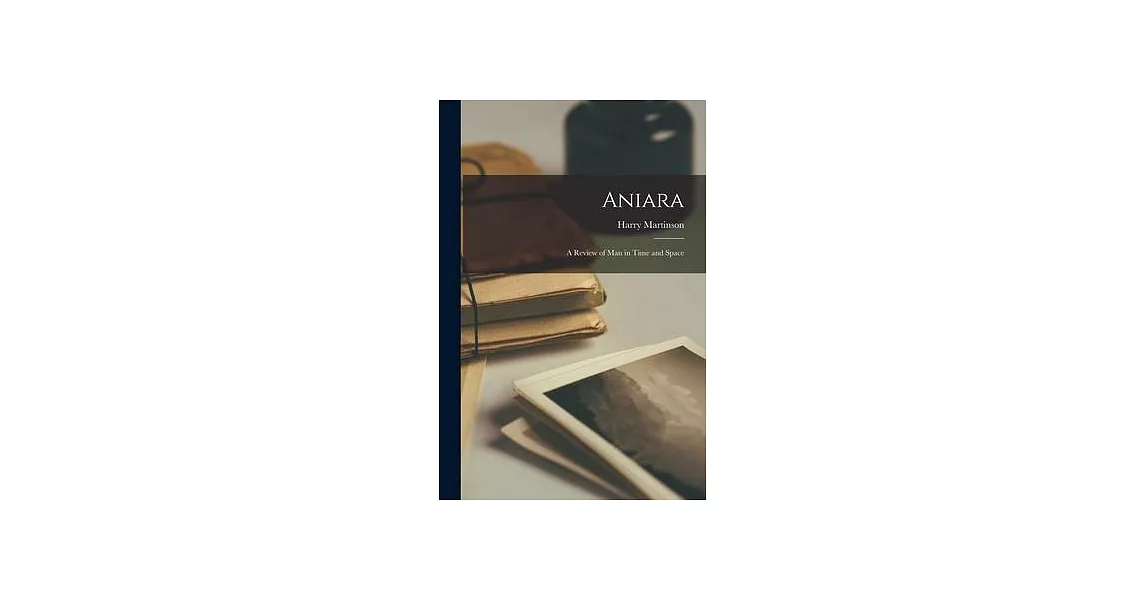 博客來-Aniara: a Review of Man in Time and Space