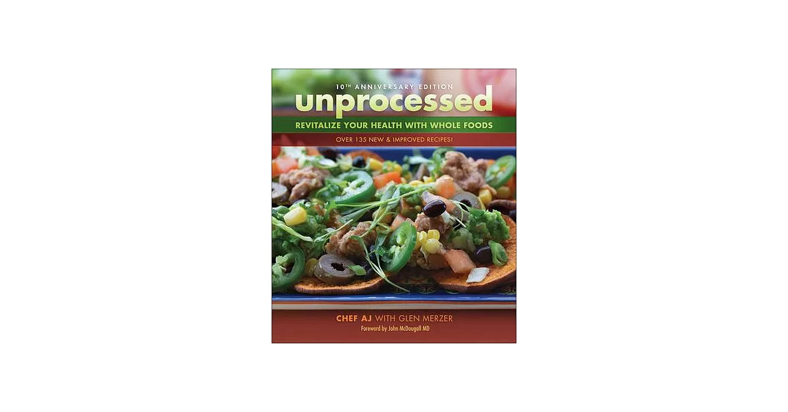 博客來-Unprocessed 10th Anniversary Edition: Revitalize Your Health with ...