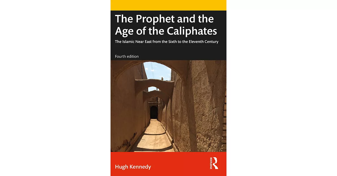 博客來-The Prophet and the Age of the Caliphates: The Islamic Near East ...