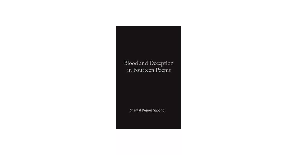 博客來-Blood and Deception in Fourteen Poems