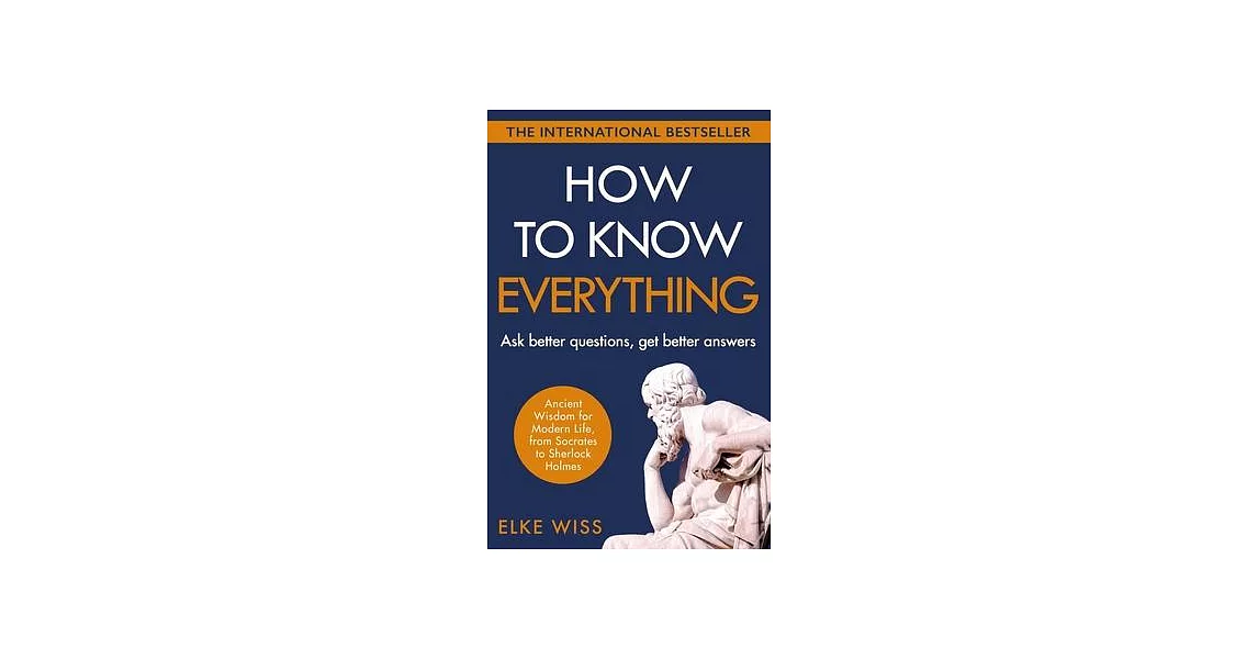 博客來-How to Know Everything: Ask Better Questions, Get Better Answers