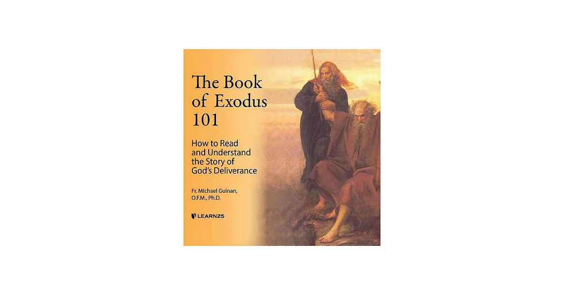 博客來-The Book of Exodus 101: How to Read and Understand the Story of God ...