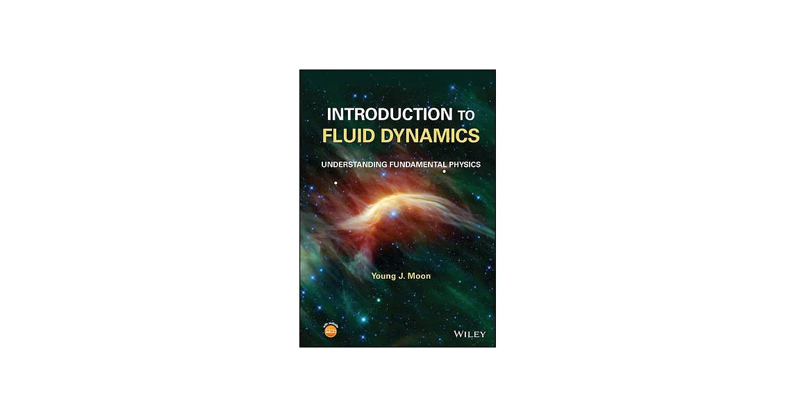 博客來-Introduction to Fluid Dynamics: Understanding Fundamental Physics