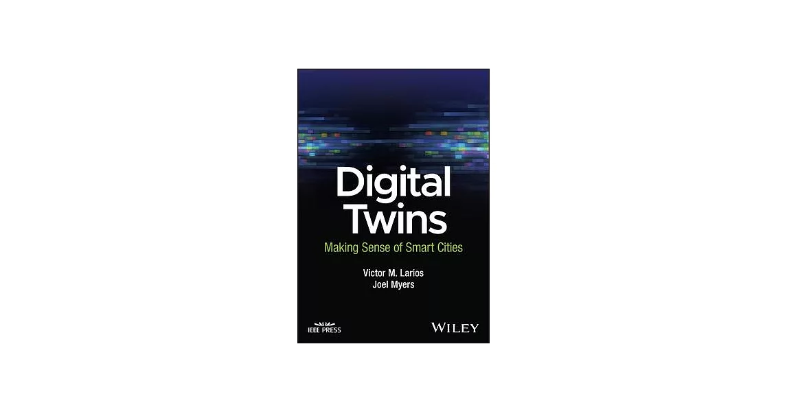 博客來-Digital Twins: Making Sense of Smarter Cities