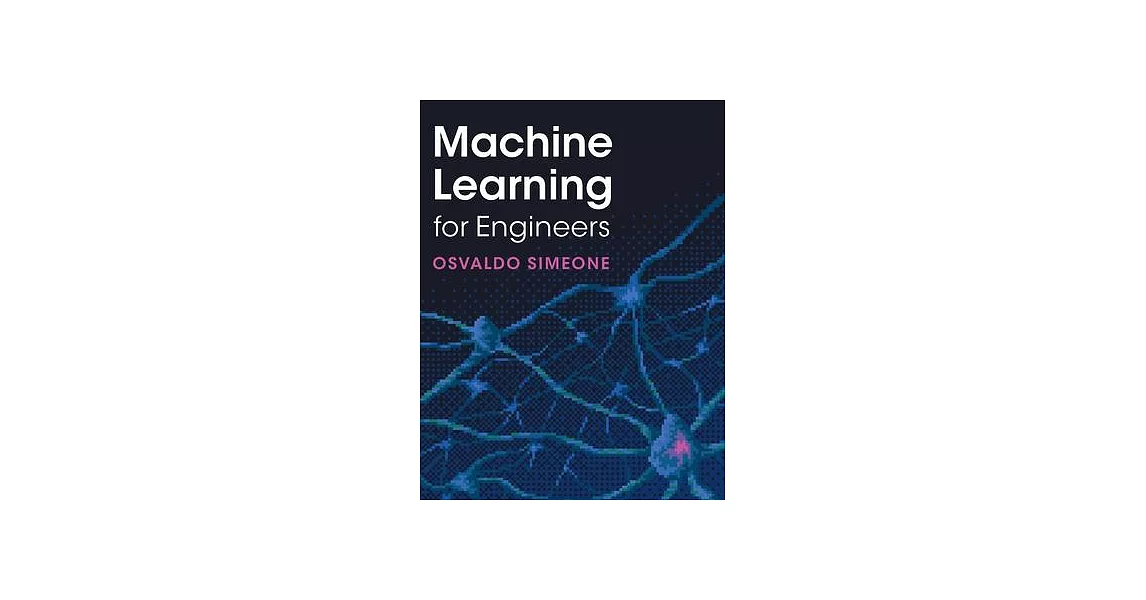 博客來-Machine Learning for Engineers