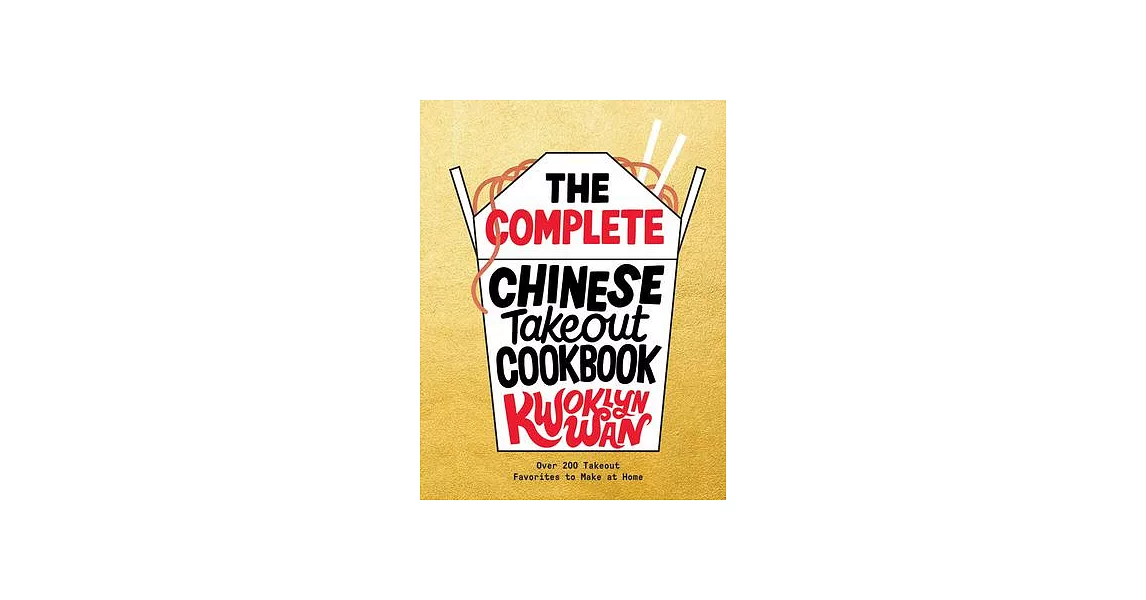 博客來-The Complete Chinese Takeout Cookbook: Over 200 Favorite Chinese ...