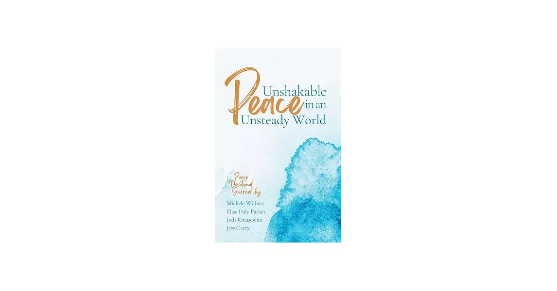 博客來-Unshakable Peace in an Unsteady World: Peace Devotional Journal