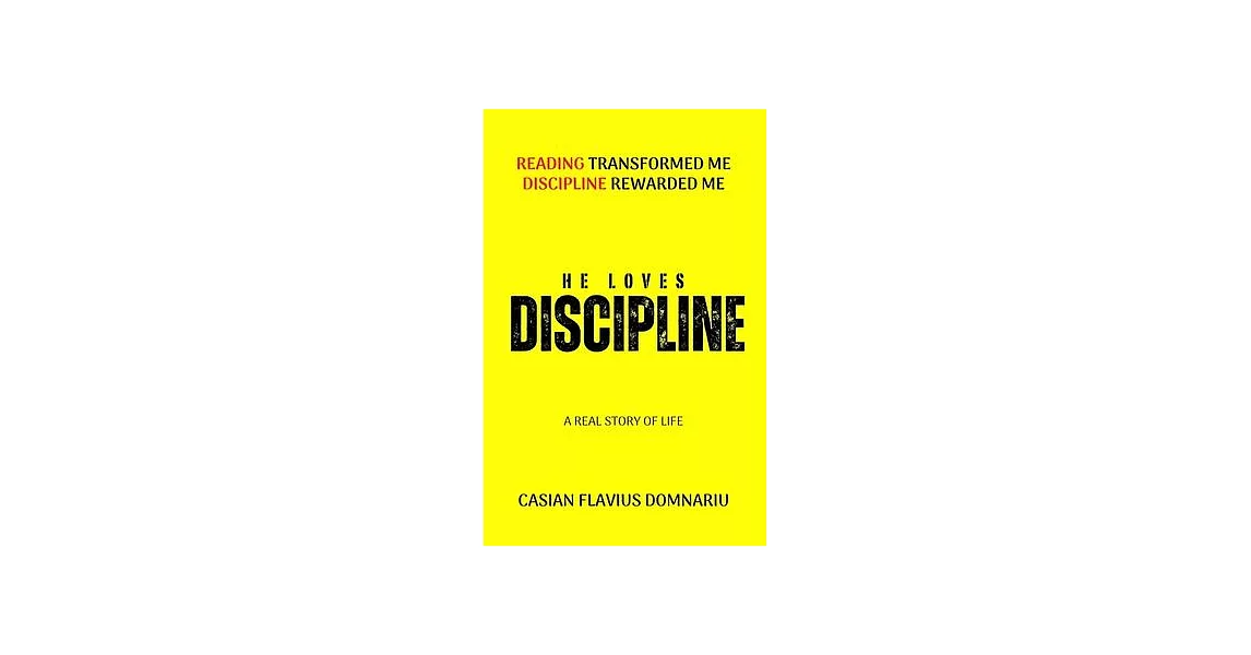 博客來-He Loves Discipline: Reading Transformed Me Discipline Rewarded Me