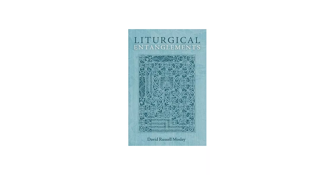 博客來 Liturgical Entanglements