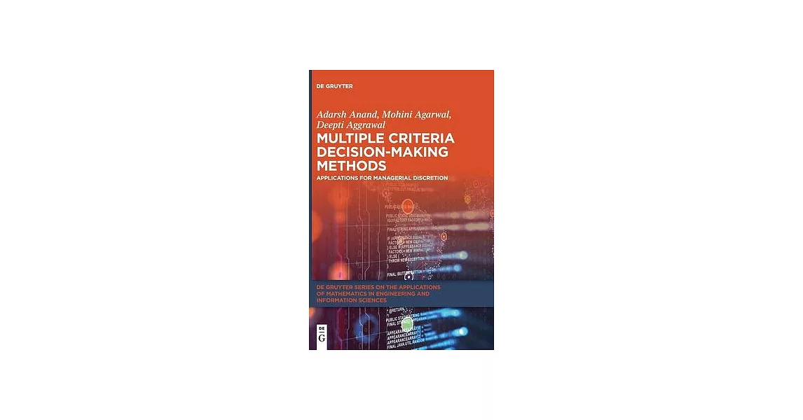 博客來-Multiple Criteria Decision-Making Methods: Applications for Managerial Discretion