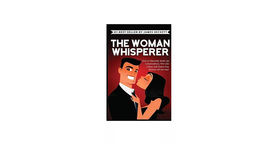 博客來-The Woman Whisperer: How to Naturally Strike Up Conversations ...