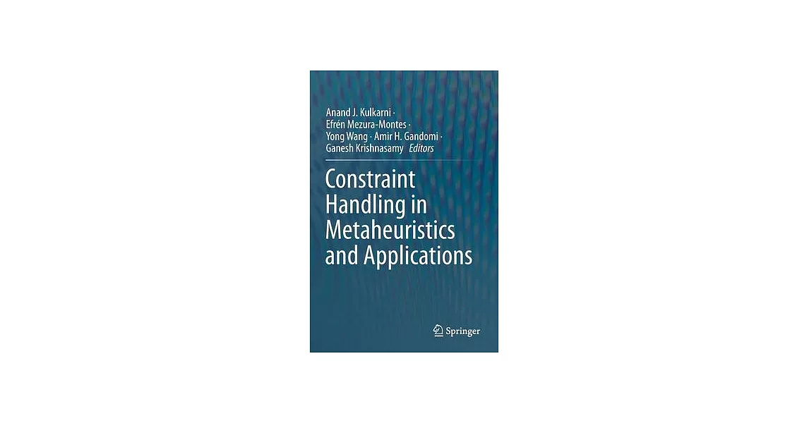 博客來-Constraint Handling in Metaheuristics and Applications