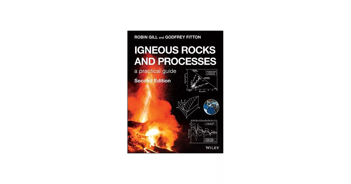博客來-Igneous Rocks and Processes: A Practical Guide