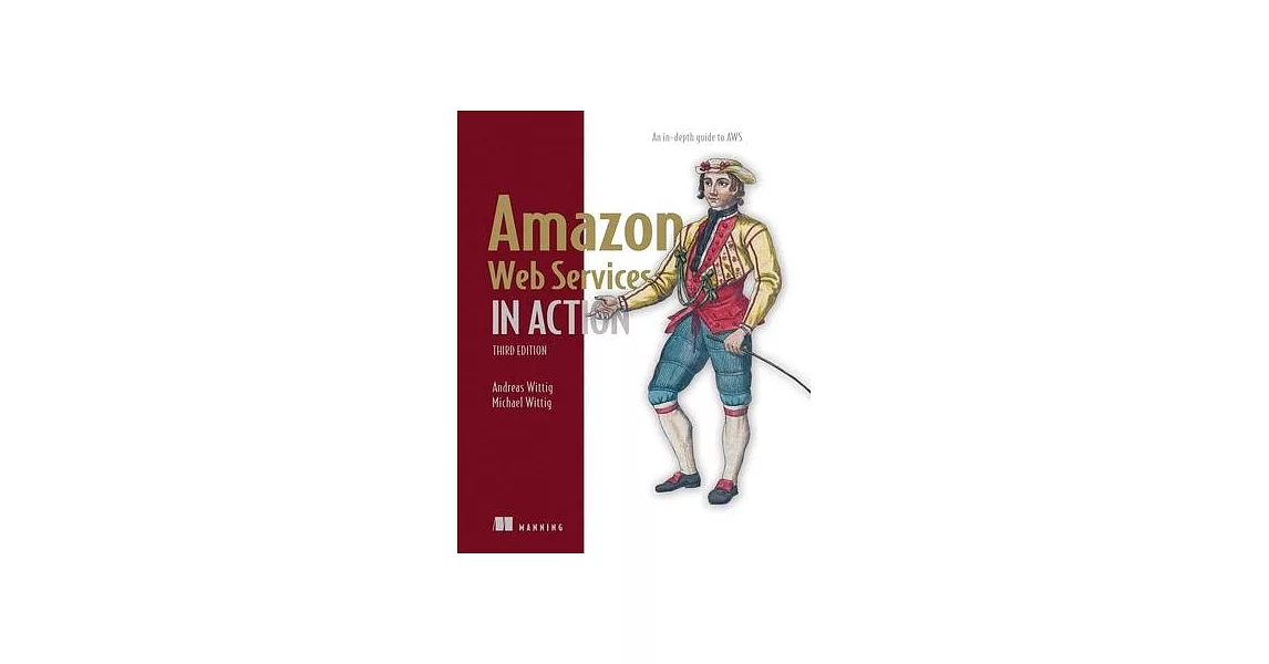 博客來-Amazon Web Services in Action, Third Edition: An In-Depth Guide to Aws