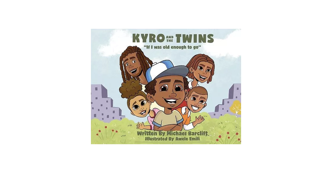 博客來-Kyro and the Twins: If I Was Old Enough to Go