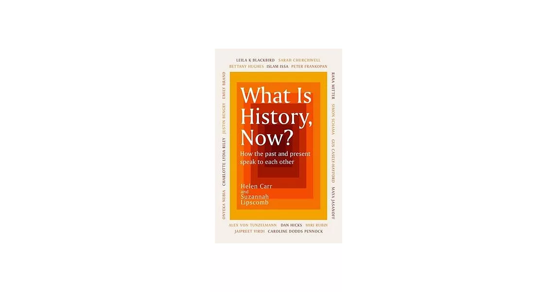 博客來-What Is History, Now?