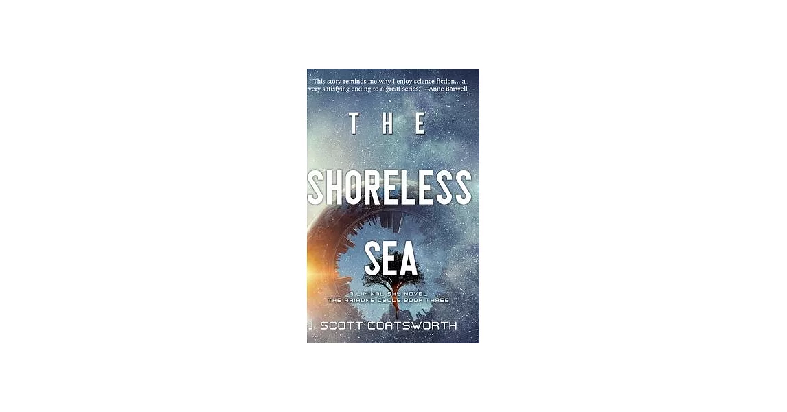 博客來-The Shoreless Sea: Liminal Sky: Ariadne Cycle Book 3