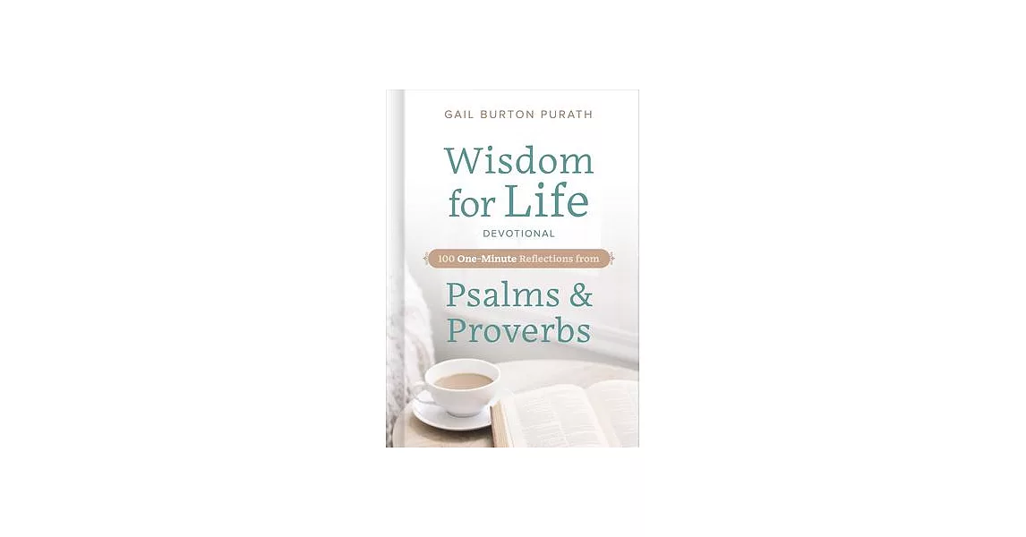 博客來-Wisdom for Life Devotional: 100 One-Minute Reflections from Psalms ...