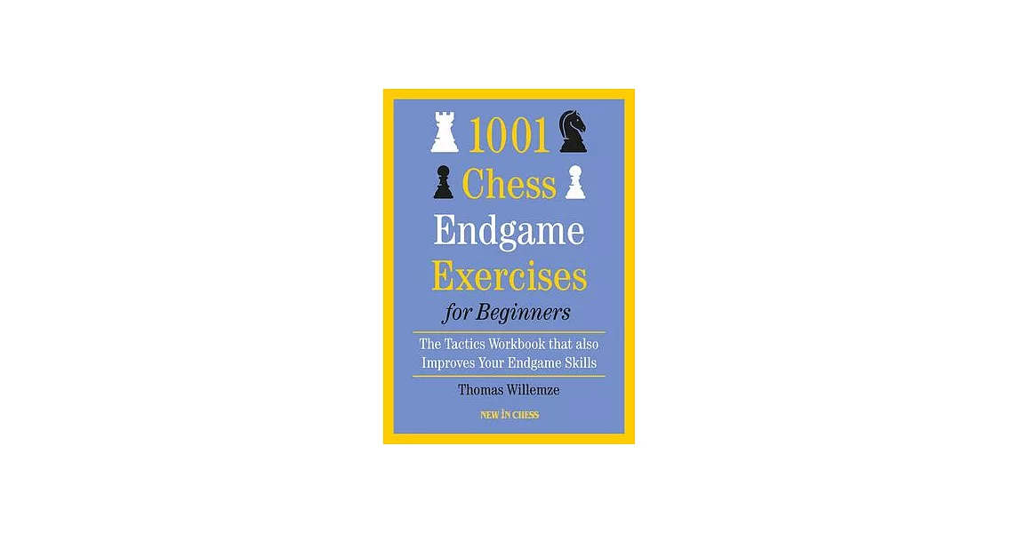 博客來-1001 Chess Endgame Exercises for Beginners: The Tactics Workbook ...