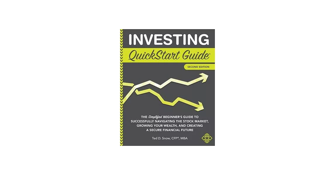 博客來-Investing QuickStart Guide - 2nd Edition: The Simplified Beginner’s Guide to Successfully ...