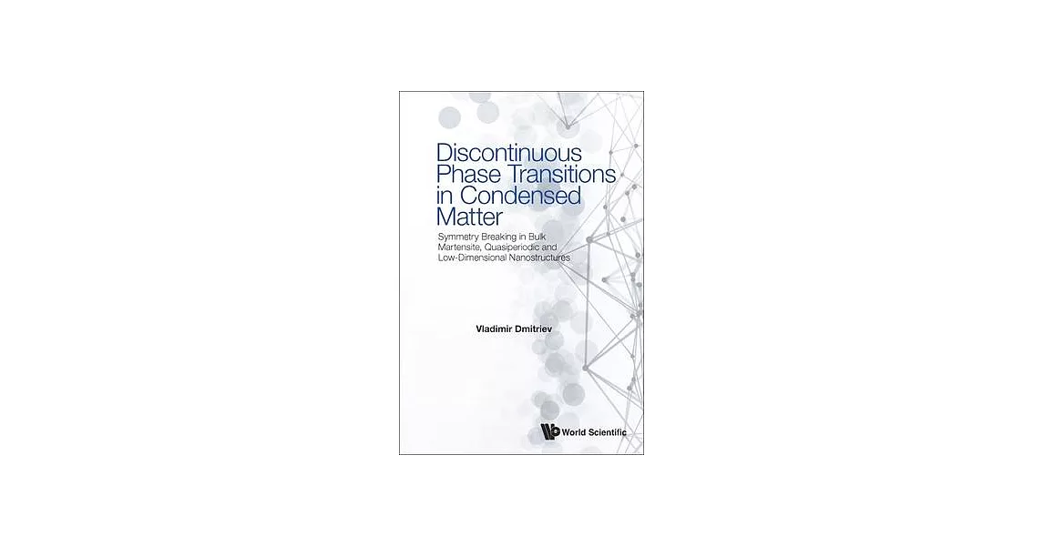 博客來-Discontinuous Phase Transitions in Condensed Matter: Symmetry ...