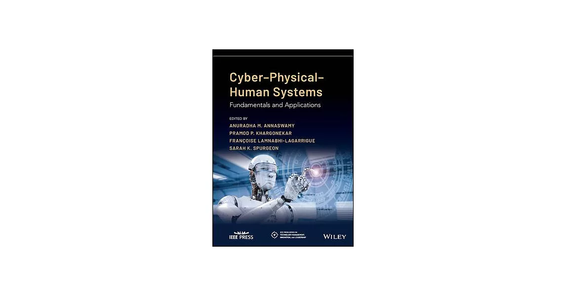 博客來-Cyber-Physical-Human Systems: Fundamentals and Applications