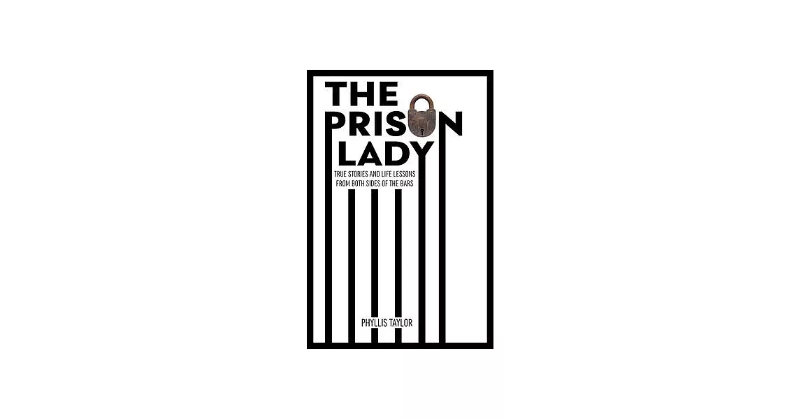博客來-The Prison Lady: True Stories and Life Lessons from Both Sides of ...
