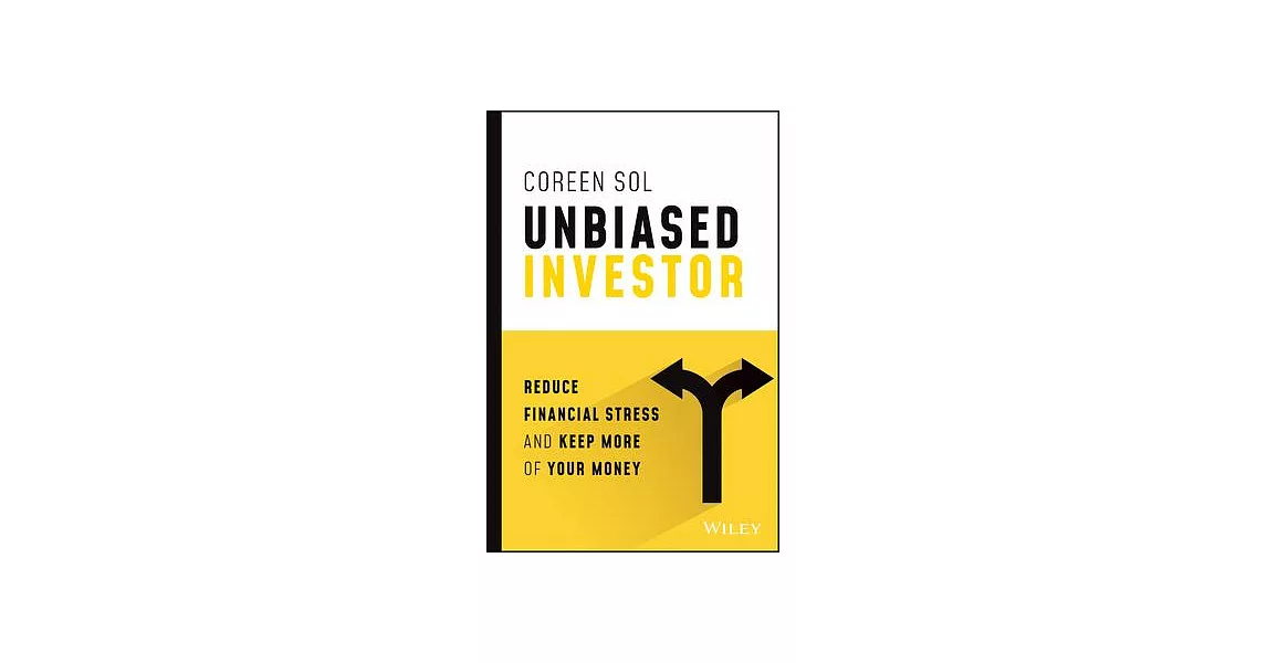 博客來-Unbiased Investor: Reduce Financial Stress and Keep More of Your Money