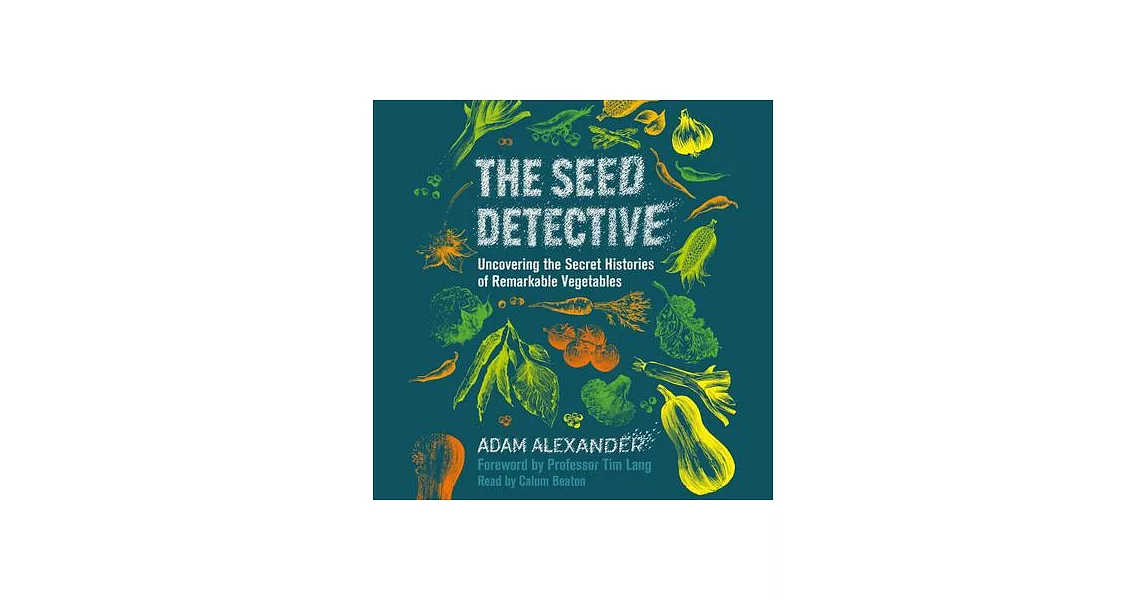 博客來-The Seed Detective: Uncovering the Secret Histories of Remarkable ...