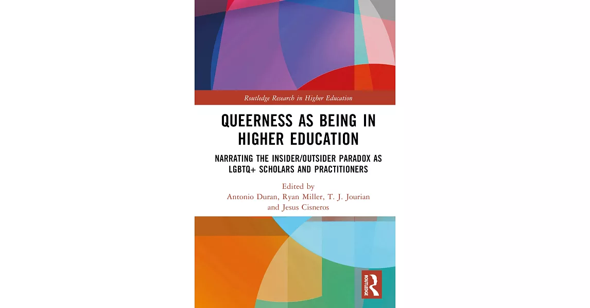 博客來-Queerness as Being in Higher Education: Narrating the Insider/Outsider Paradox as LGBTQ+ ...