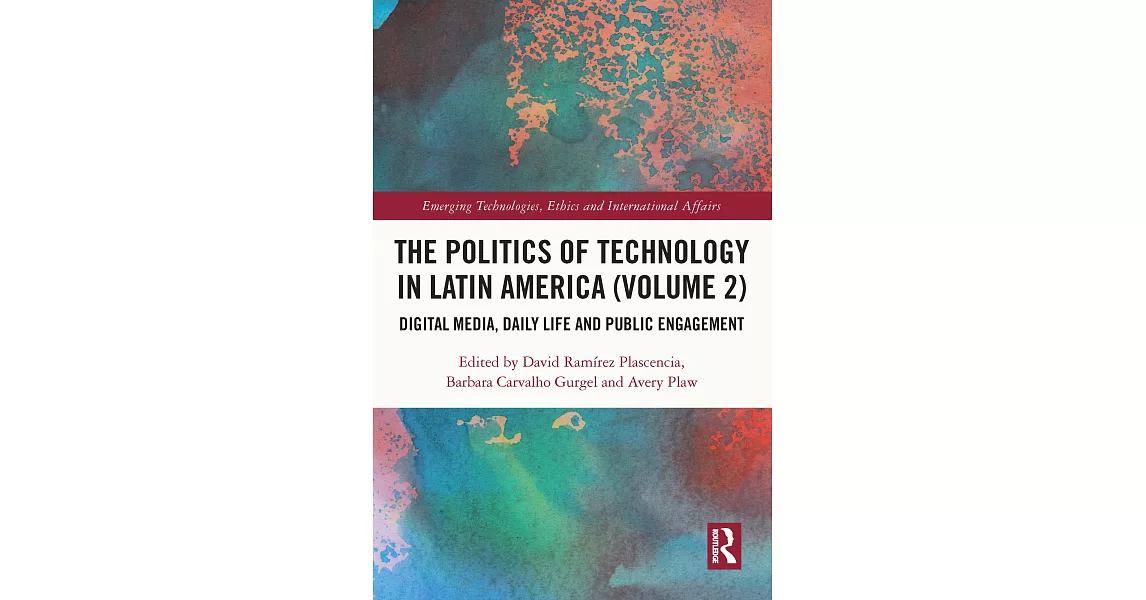 博客來-The Politics of Technology in Latin America (Volume 2): Digital ...