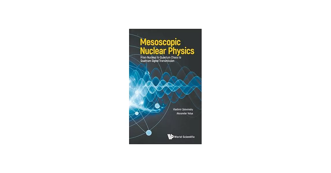 博客來-Mesoscopic Nuclear Physics: From Nucleus to Quantum Chaos to ...