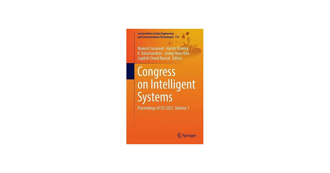 博客來-Congress on Intelligent Systems: Proceedings of Cis 2021, Volume 1