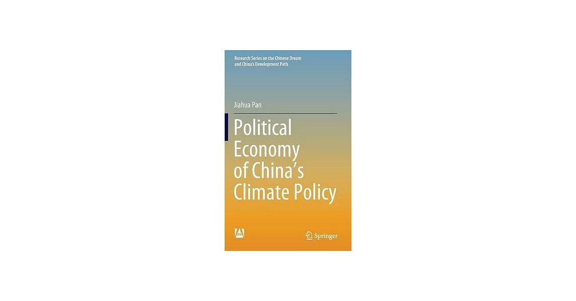 博客來 Political Economy Of Chinas Climate Policy