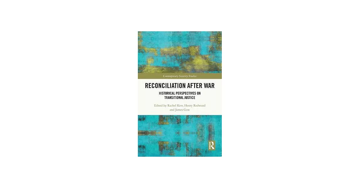 博客來-Reconciliation After War: Historical Perspectives on Transitional ...