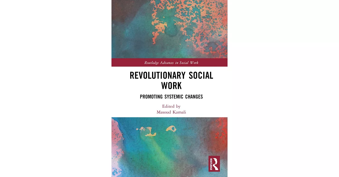 博客來-Revolutionary Social Work: Promoting Systemic Changes